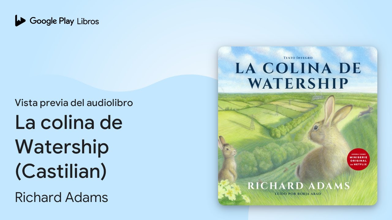 La colina de Watership (Castilian) de Richard Adams · Vista previa del ...