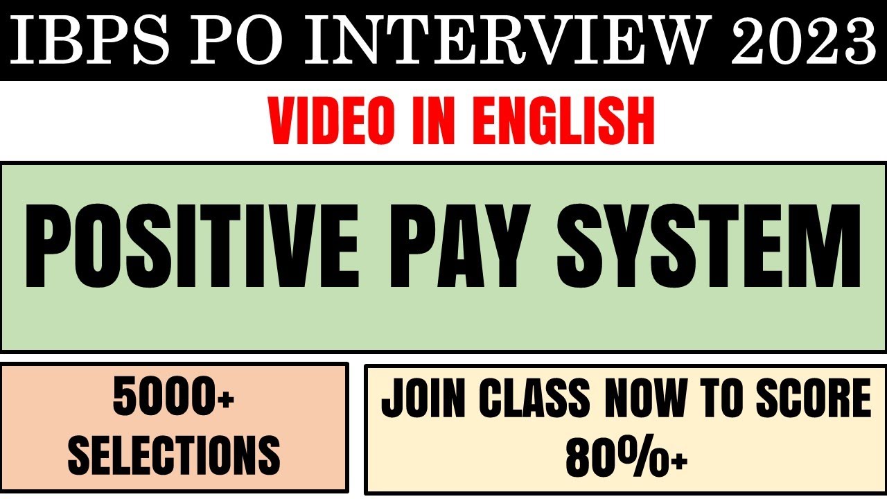 POSITIVE PAY SYSTEM | IBPS PO INTERVIEW 2023 - YouTube