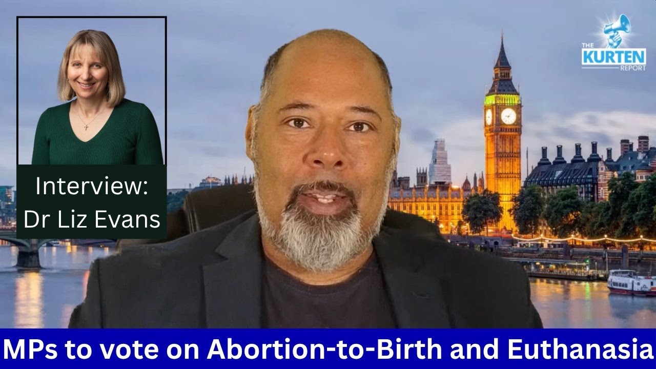 Culture of Death: UK MPs to vote on abortion-to-birth and euthanasia ...