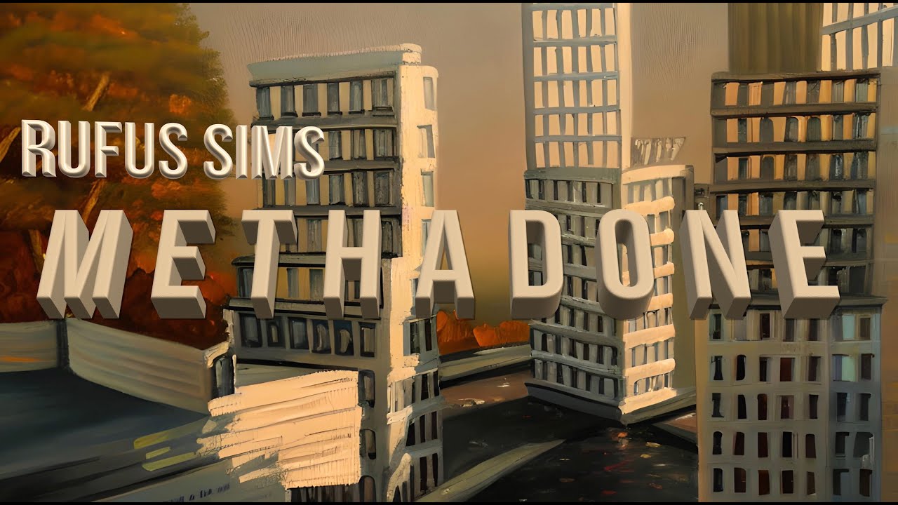 Rufus Sims - Methadone (Official Video) - YouTube