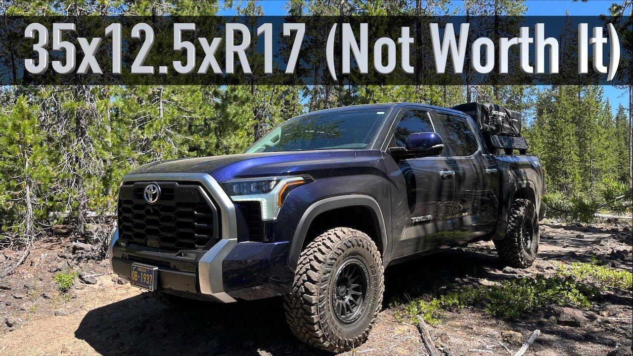 35x12.5xR17 Tires Not Worth the Compromises on my 2022 Tundra - YouTube