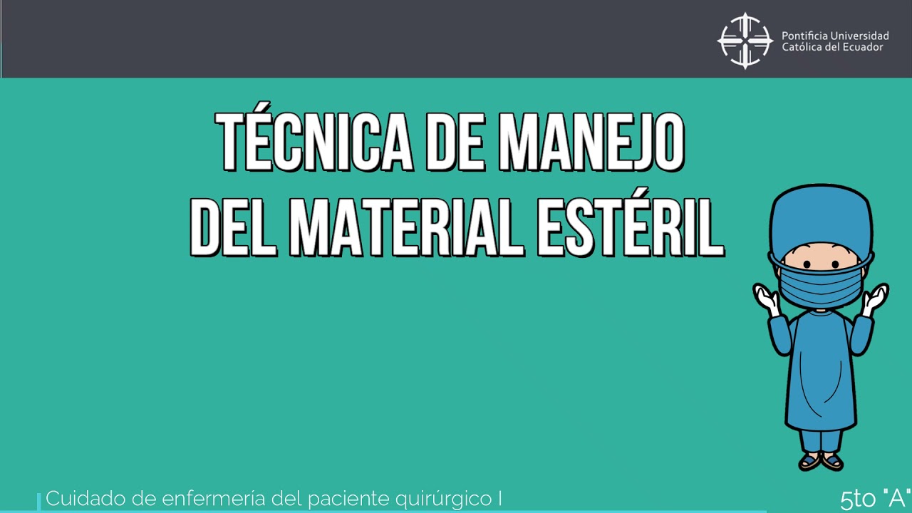 TÉCNICA DE MANEJO DEL MATERIAL ESTÉRIL - YouTube