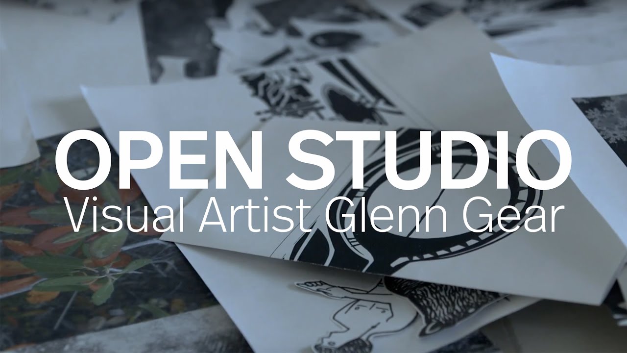 Open Studio: Visual Artist Glenn Gear - YouTube