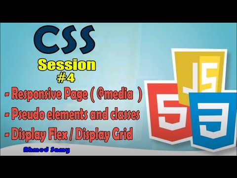 CSS Session4( -Responsive Page ( @media ) -Pseudo elements and classes-Display Flex / Display ...