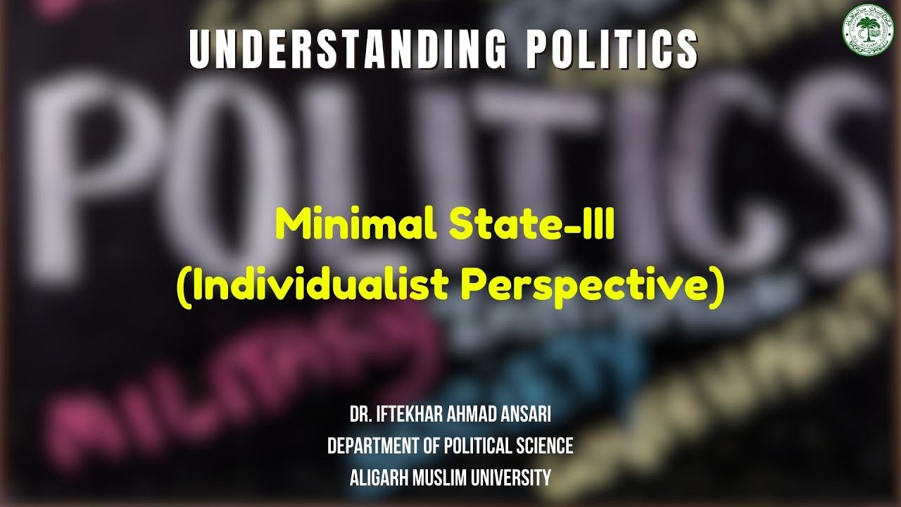 Minimal State-III (Individualist Perspective) - YouTube