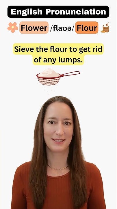 How to pronounce FLOWER and FLOUR - YouTube