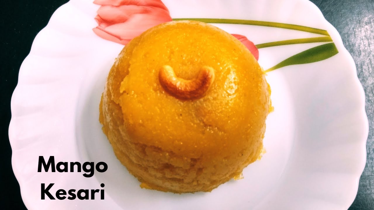 Mango Kesari Recipe/Mango Sheera/Mango Recipes - YouTube