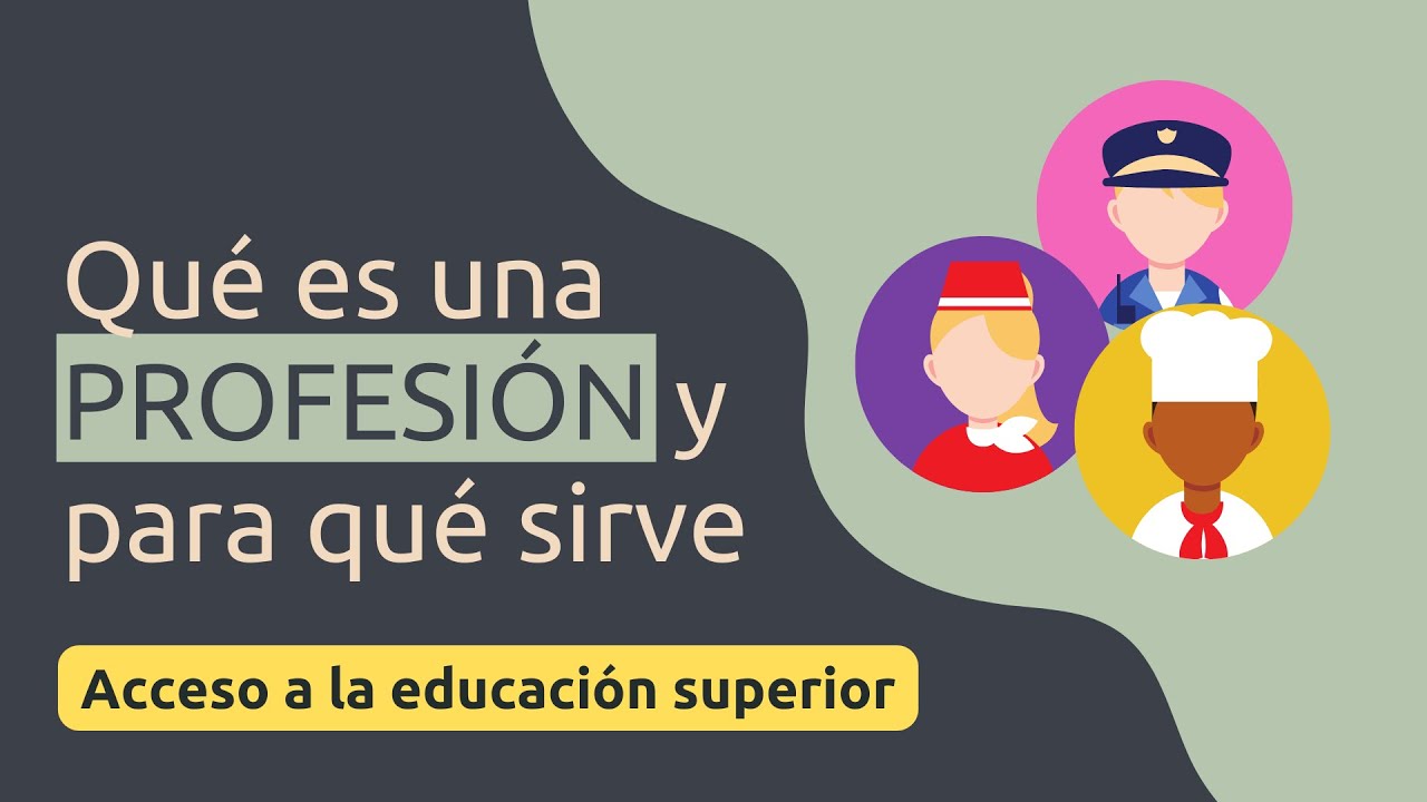 Qué es una profesión y para qué sirve | Educación Superior - YouTube