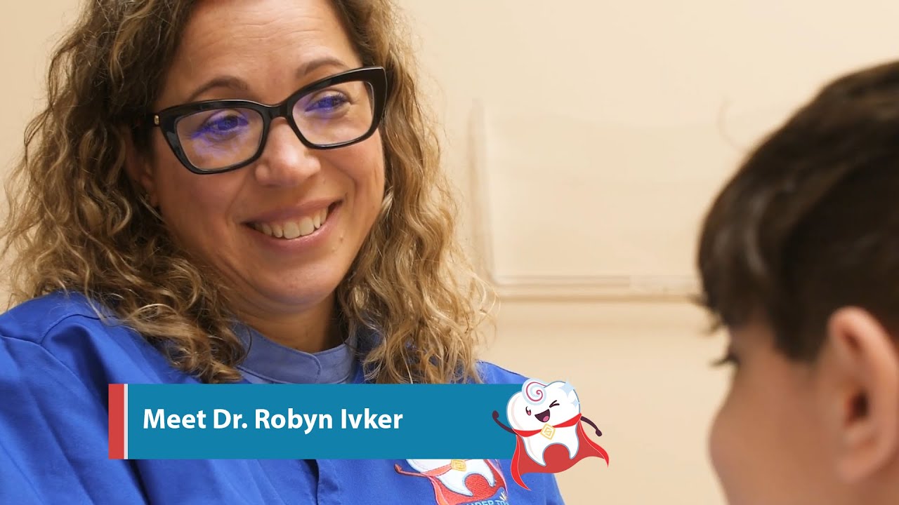 Super Tooth Pediatric Dentistry | Meet Dr. Robyn Ivker - YouTube