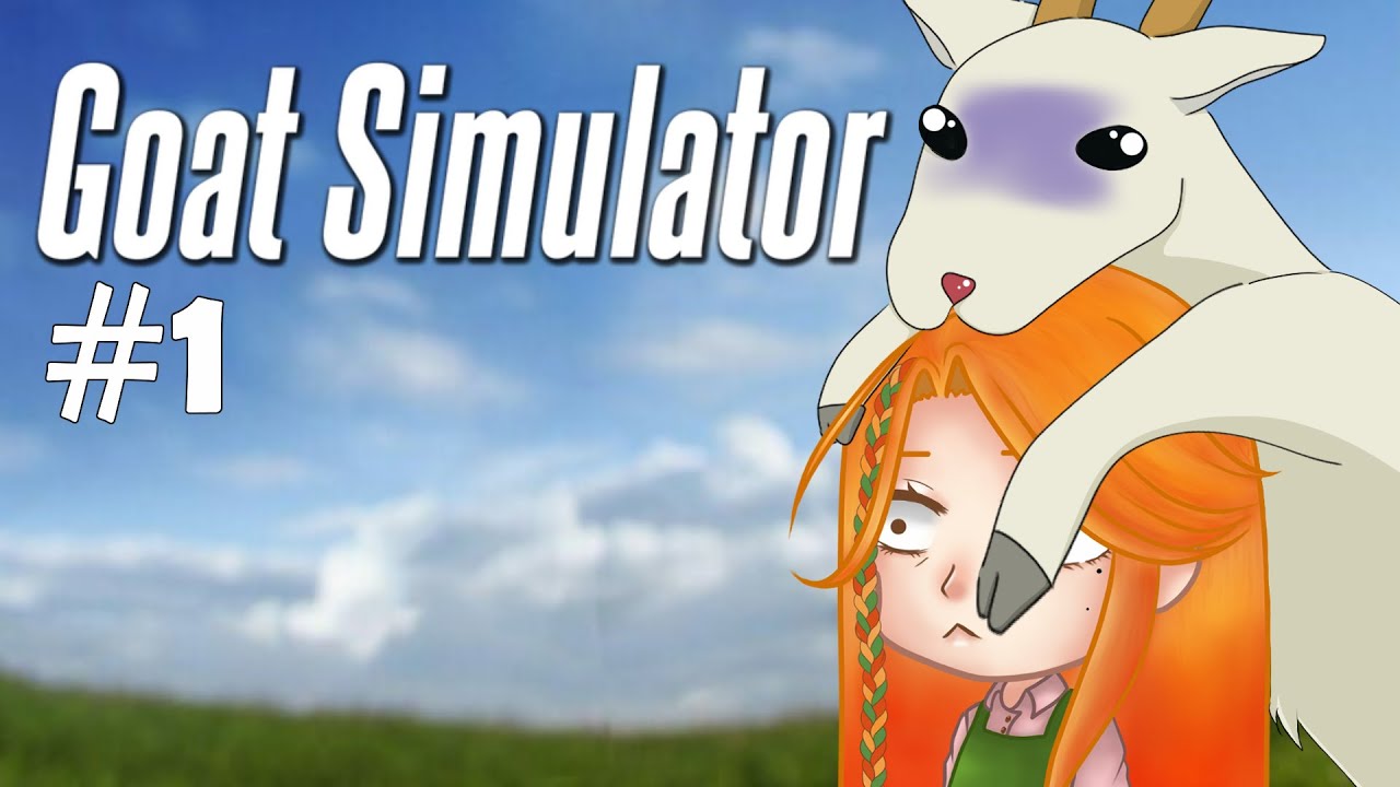 Goat Simulator [1] - Baaaaa - YouTube