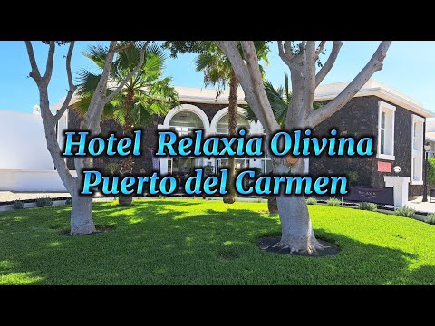 Hotel Relaxia Olivina Puerto del Carmen Lanzarote 