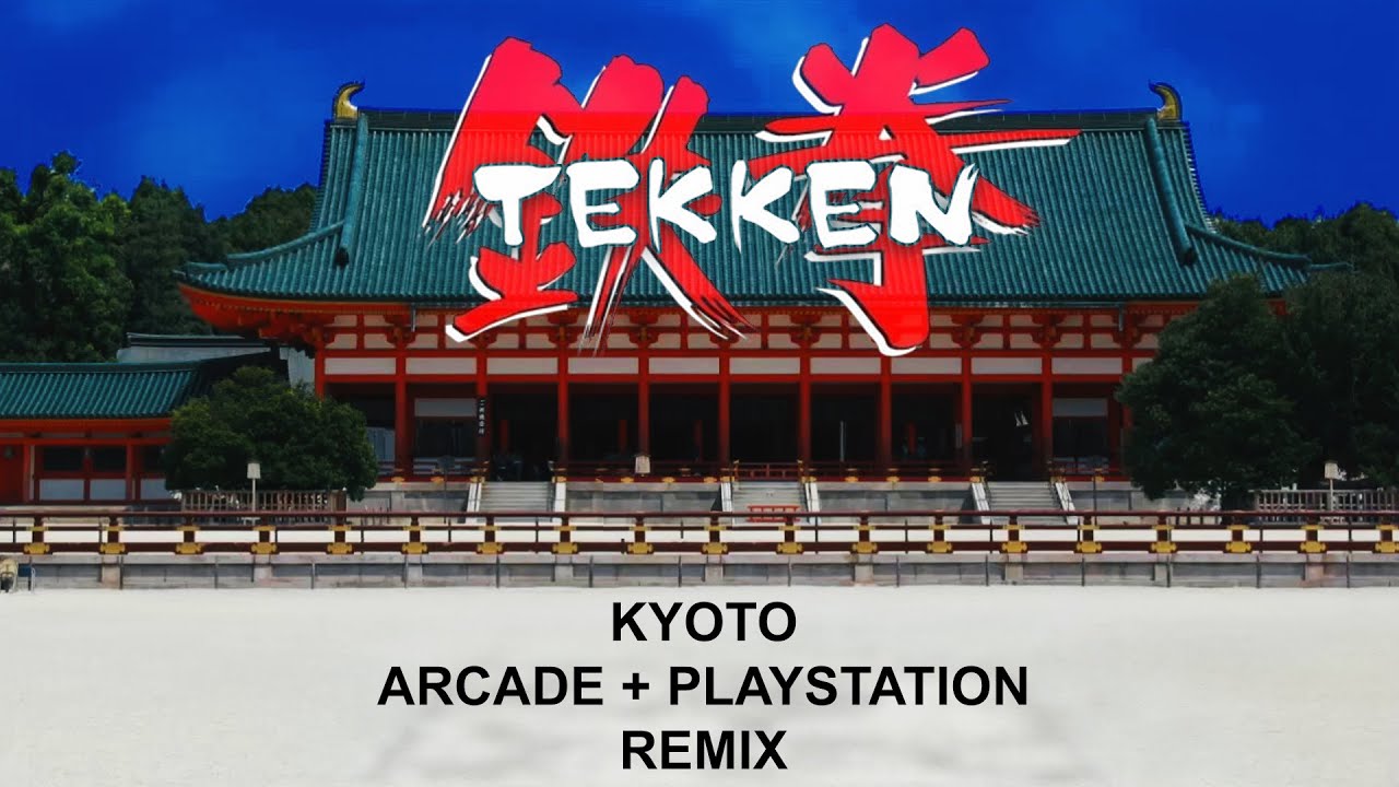 Kyoto Tekken Remix - YouTube