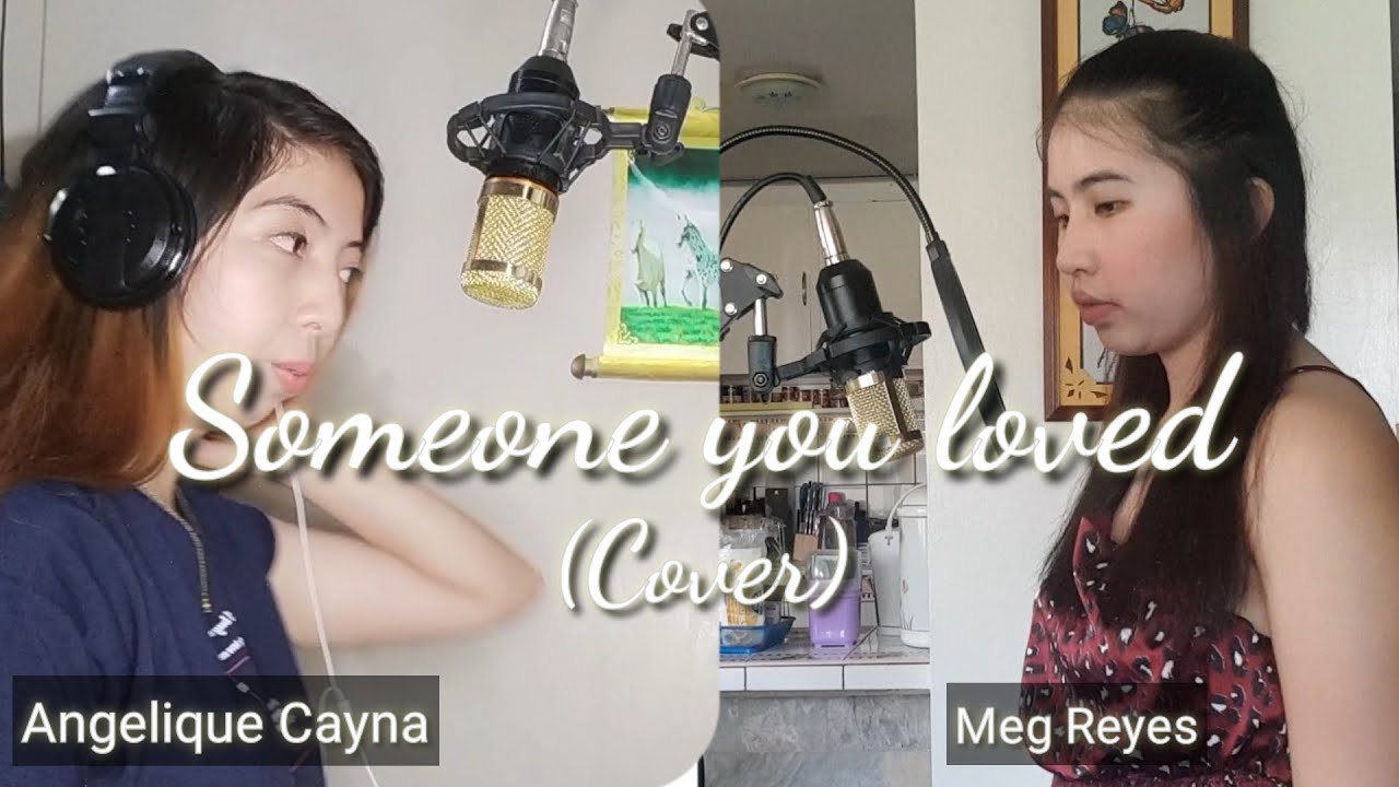 Someone you loved (Cover) collaboration with Meg Reyes - YouTube