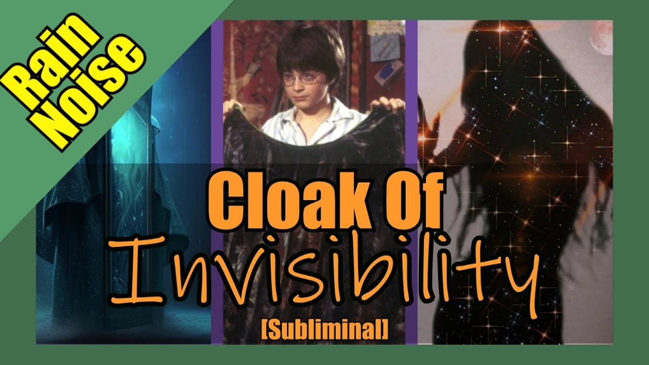 PROTECTIVE INVISIBILITY CLOAK [RAIN SUBLIMINAL] | PROTECT YOUR SHINE ...