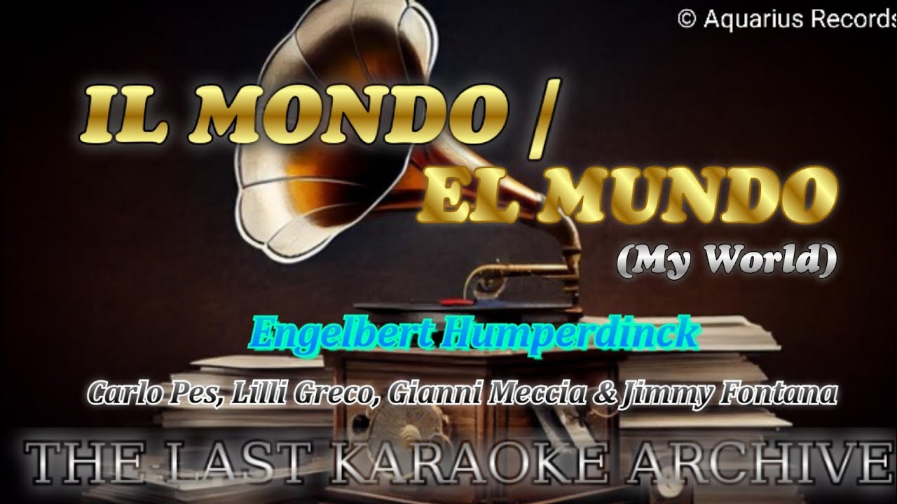 Il Mondo / El Mundo (My World) - Engelbert Humperdinck (Aquarius ...