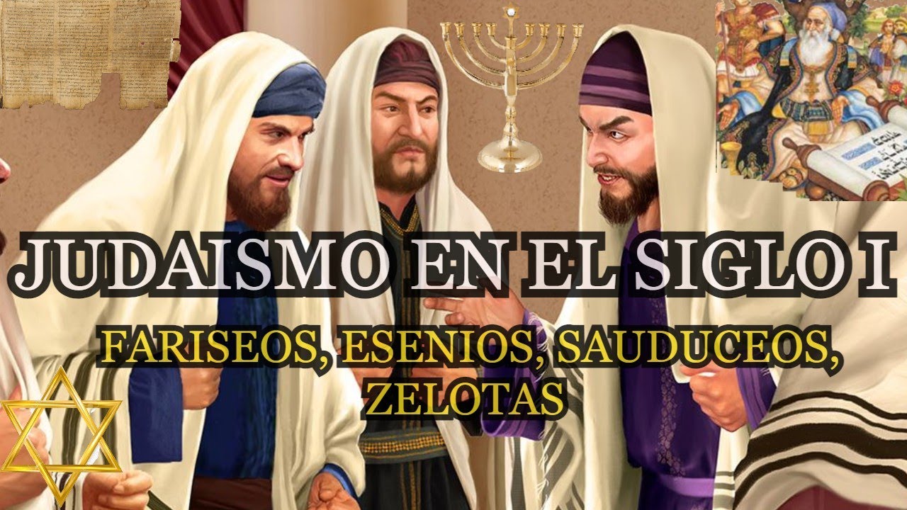 JUDAISMO EN LA EPOCA DE JESUS?// FARISEOS, SADUCEOS, ESENIOS, ZELOTAS ...