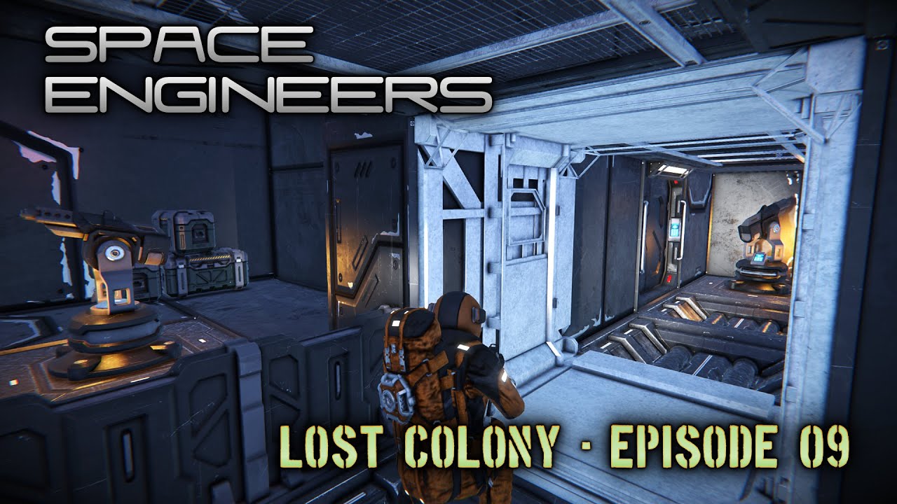 Space Engineers Lost Colony Scenario - Episode 09 - YouTube