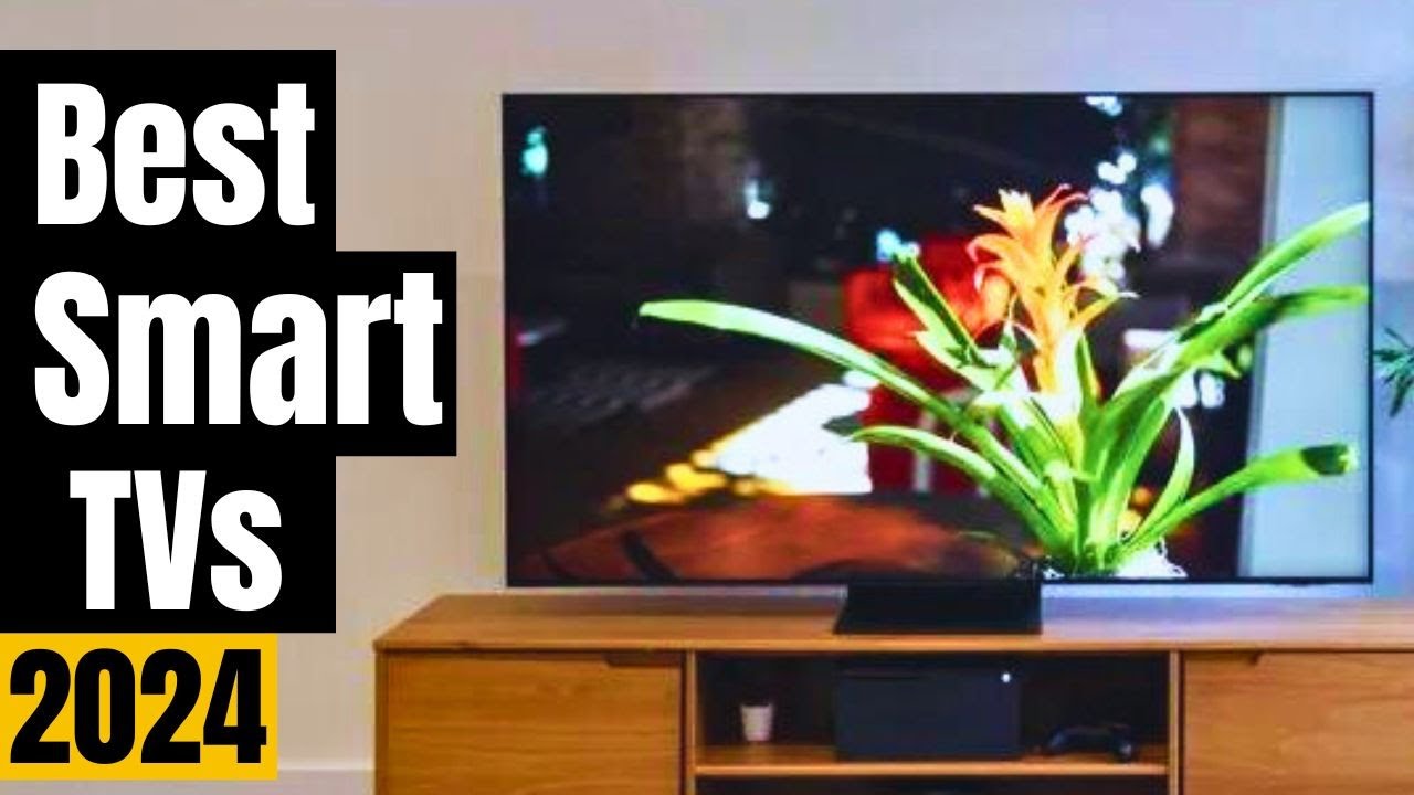 Best Smart TVs of 2024 for Every Budget! (TCL, LG, Hisense & More ...