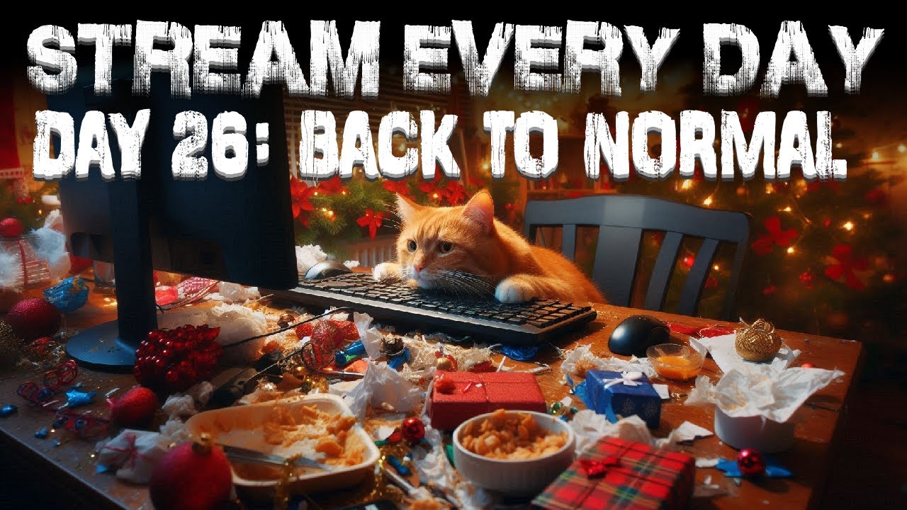 Holiday Aftermath - Stream Every Day For A Month Day 26 - YouTube