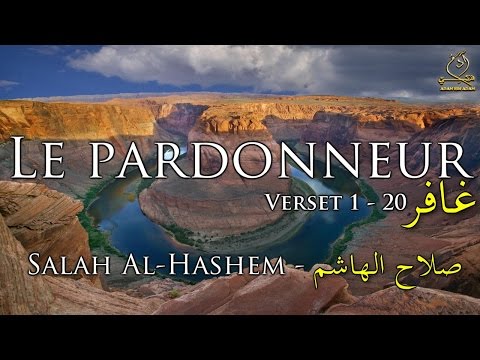 ᴴᴰ 40 - Le pardonneur غافر Par Salah Al-Hashem (صلاح الهاشم)