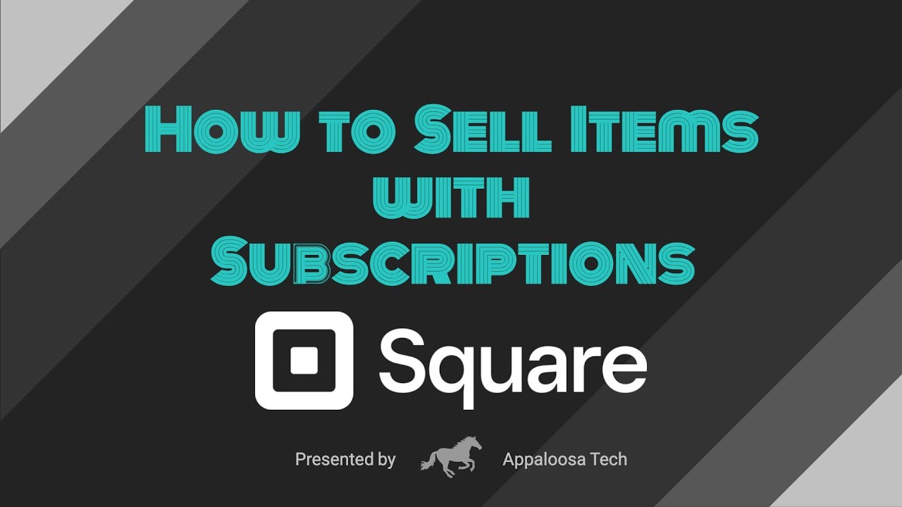 207.1 How to Sell Items with Subscriptions | Guide | Square Online, Square Subscriptions - YouTube
