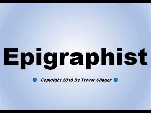 How To Pronounce Epigraphist - YouTube