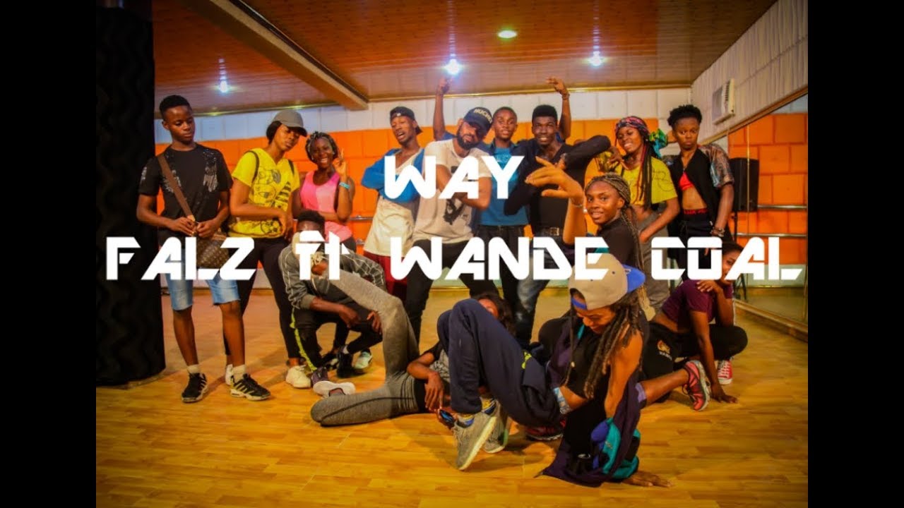 Falz ft. Wande Coal | Way Dance Choreography - YouTube