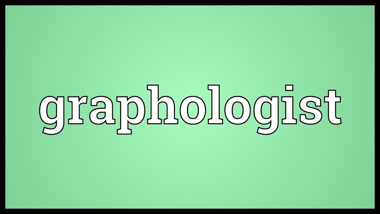 Graphologist Meaning - YouTube