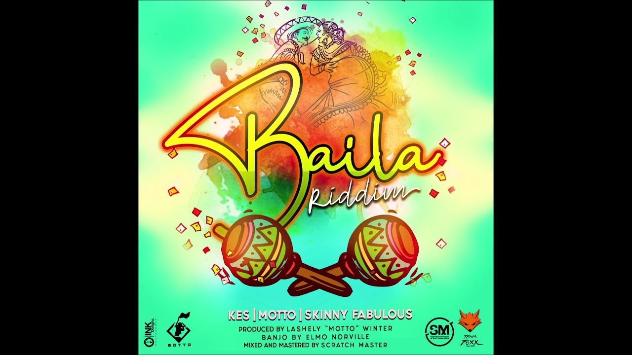 De Baila Riddim Mix! Ft Motto, Skinny Fabulous, & Kes! (Soca 2020 ...