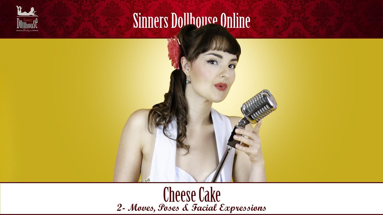 Cheesecake burlesque ep2 Moves Poses Expressions - YouTube