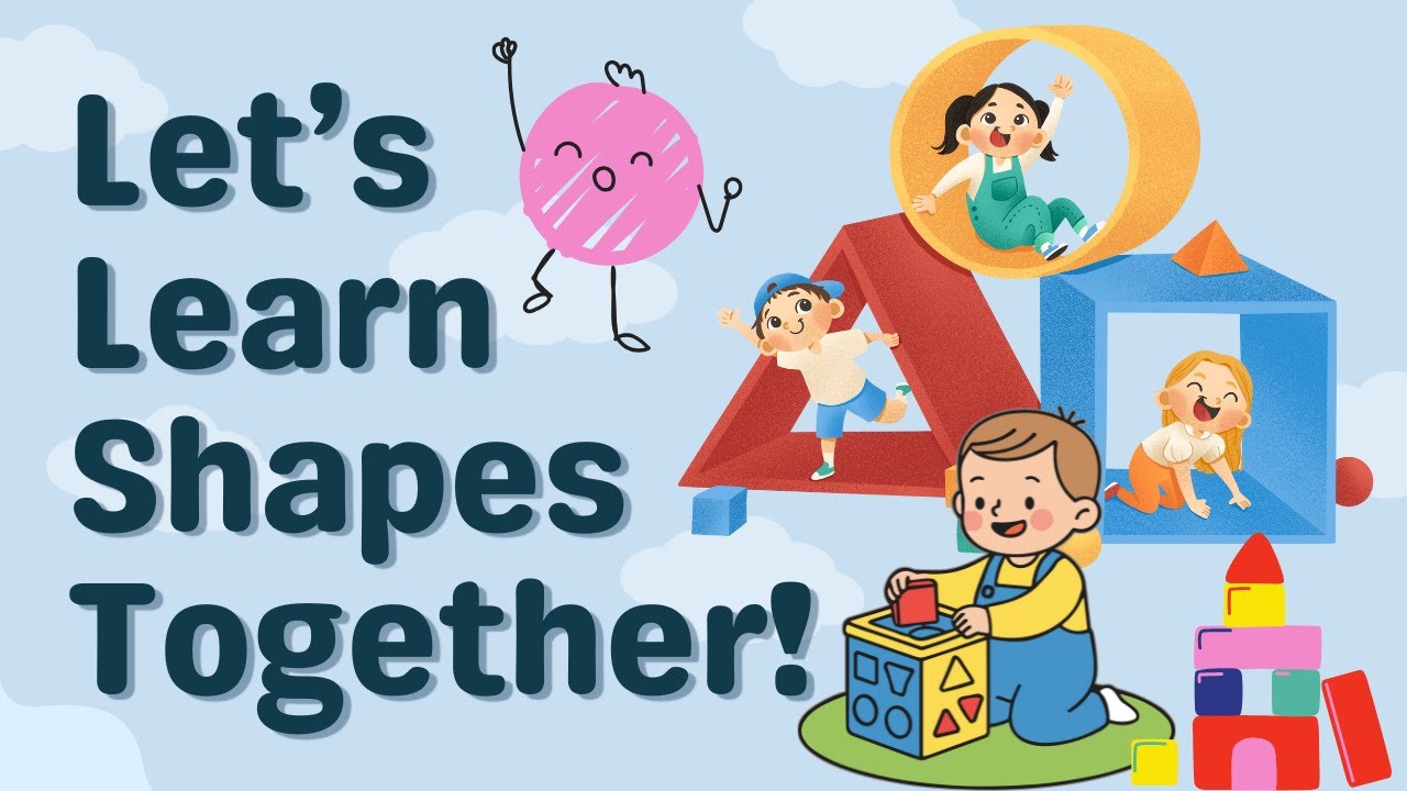 Let’s Learn Shapes Together! Fun & Easy Shapes Learning Video for ...