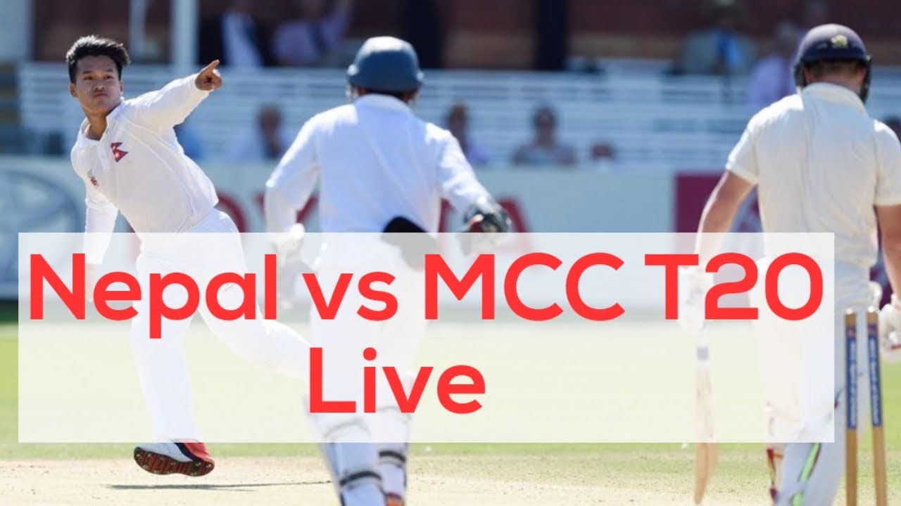 Nepal vs MCC T20 Live || MCC tour of Nepal || TU ground - YouTube