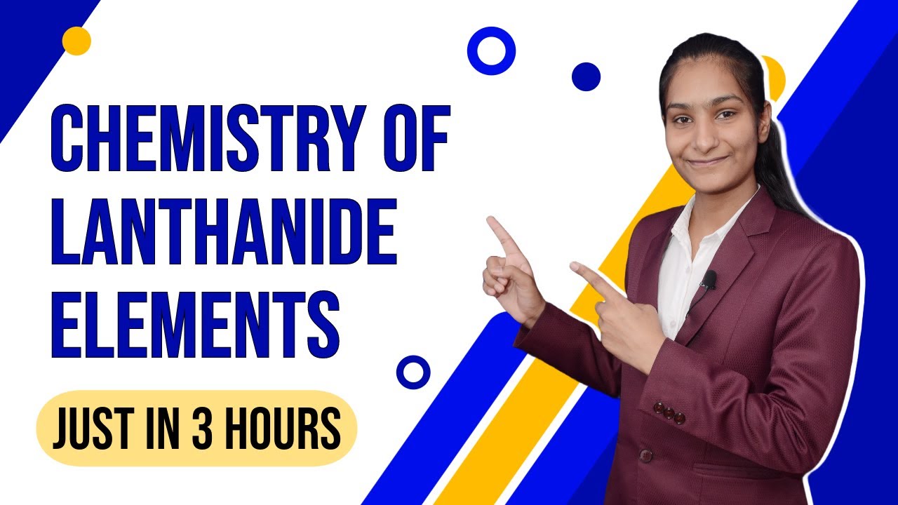 Chemistry of Lanthanide Elements | Complete in 1- Video 🤩 | B.Sc 2nd ...