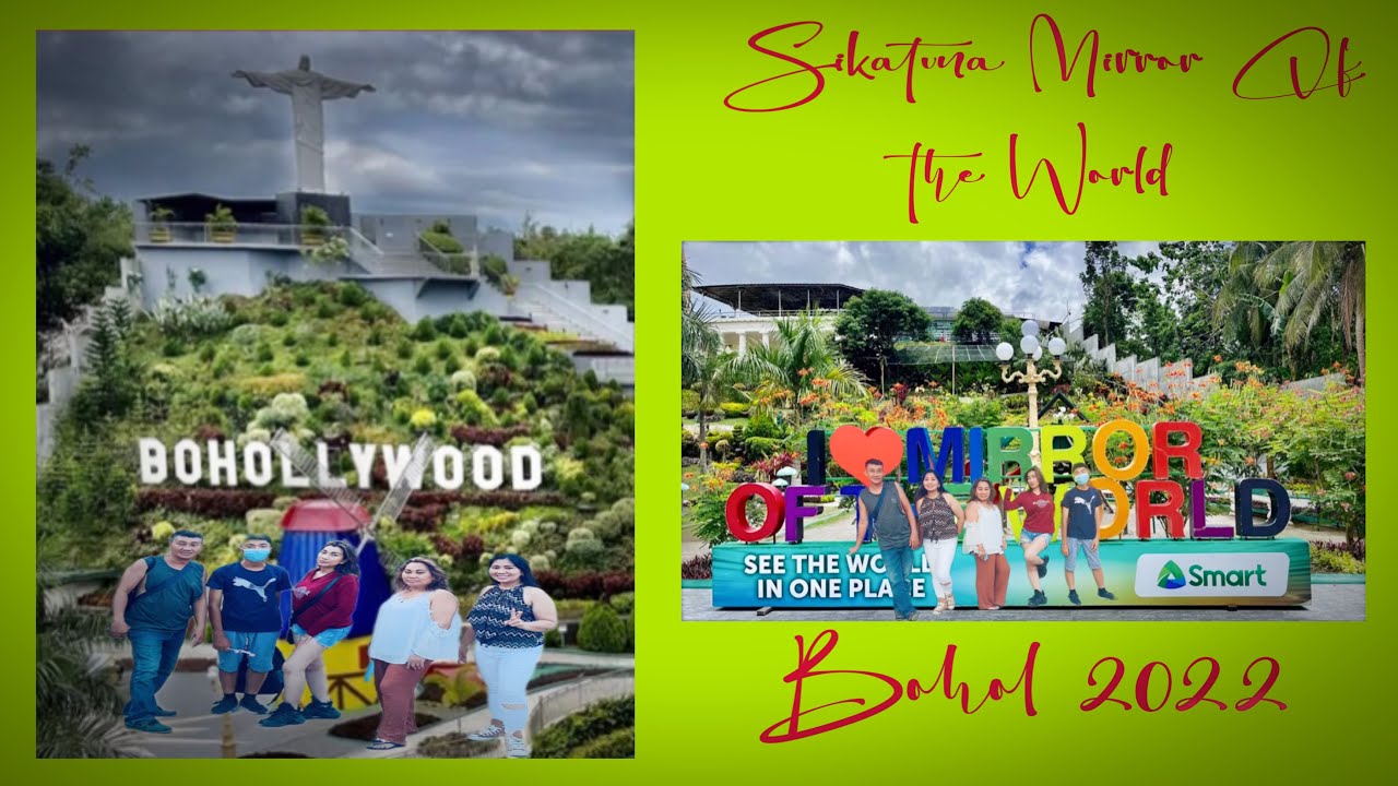 Travel Bollywood Philippines//Explore Sikatuna Mirror of the World 2022 ...