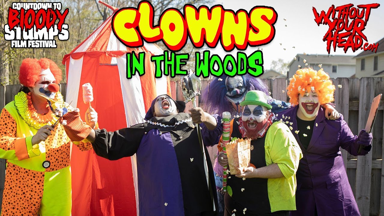Without Your Head Countdown to Bloody Stumps Film Festival with Clowns ...