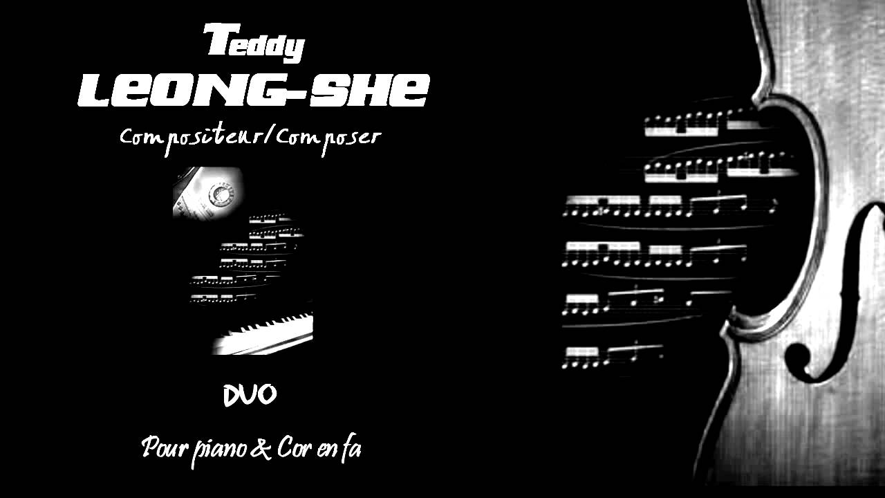Teddy LEONG-SHE-Duo pour piano & Cor en fa - YouTube