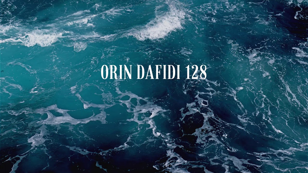 ORIN DAFIDI 128 - YouTube