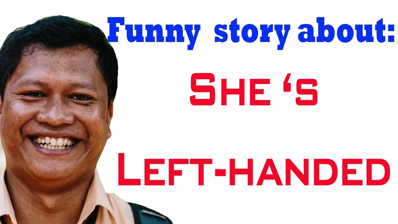 Funny story about she is left handed - YouTube
