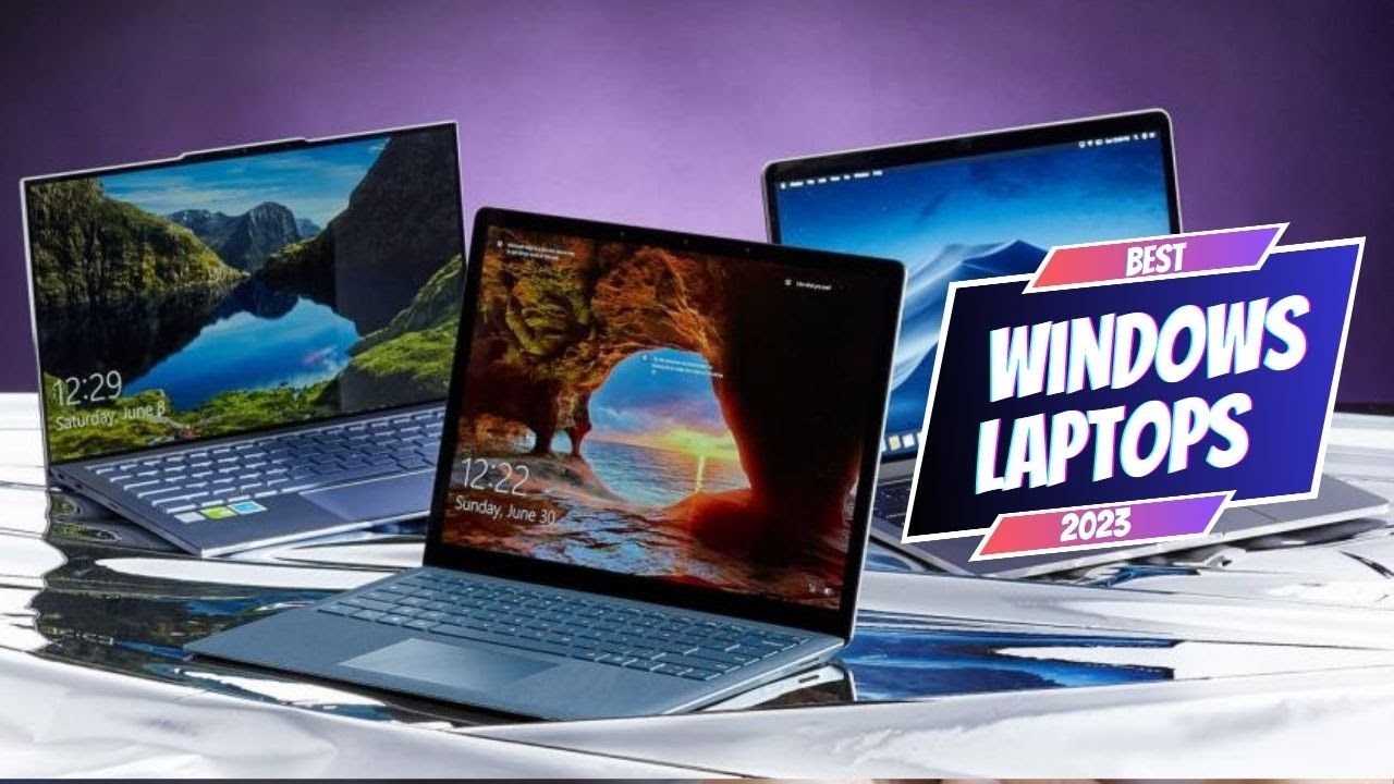 Best Windows Laptops 2023: Top 5 Picks for Every Budget - YouTube