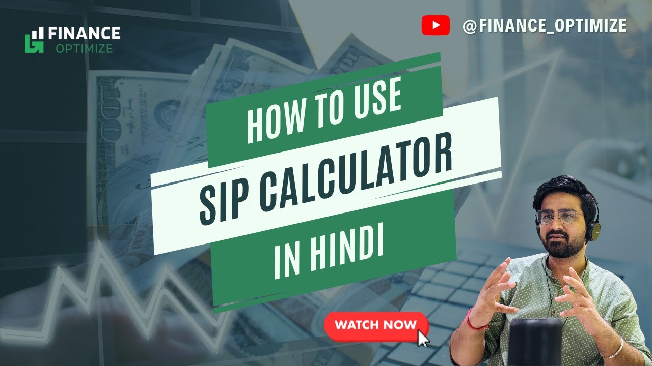 SIP Calculator Explained in Simple Hindi | Calculate Your Mutual Fund ...