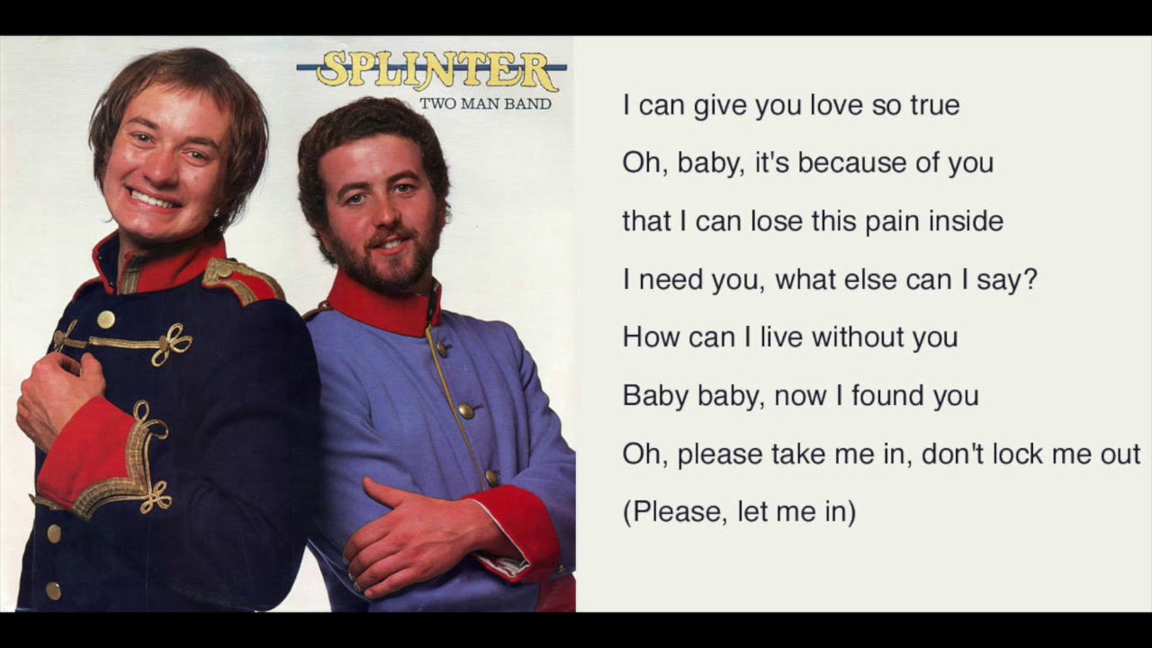 Splinter - I Need Your Love lyrics - Two Man Band album - upgraded ...