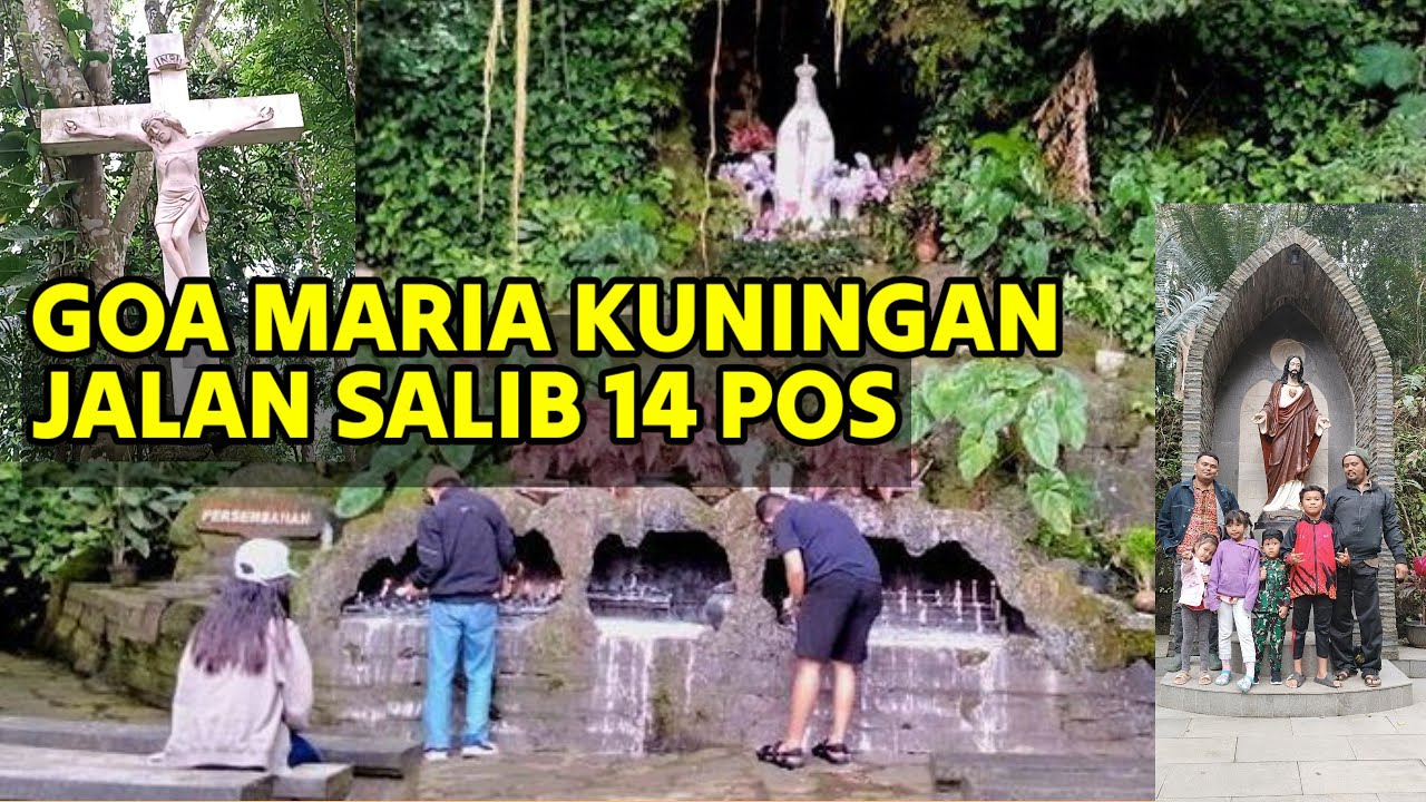 Review Wisata Rohani GOA MARIA KUNINGAN Jabar & JALAN SALIB. FULL - YouTube