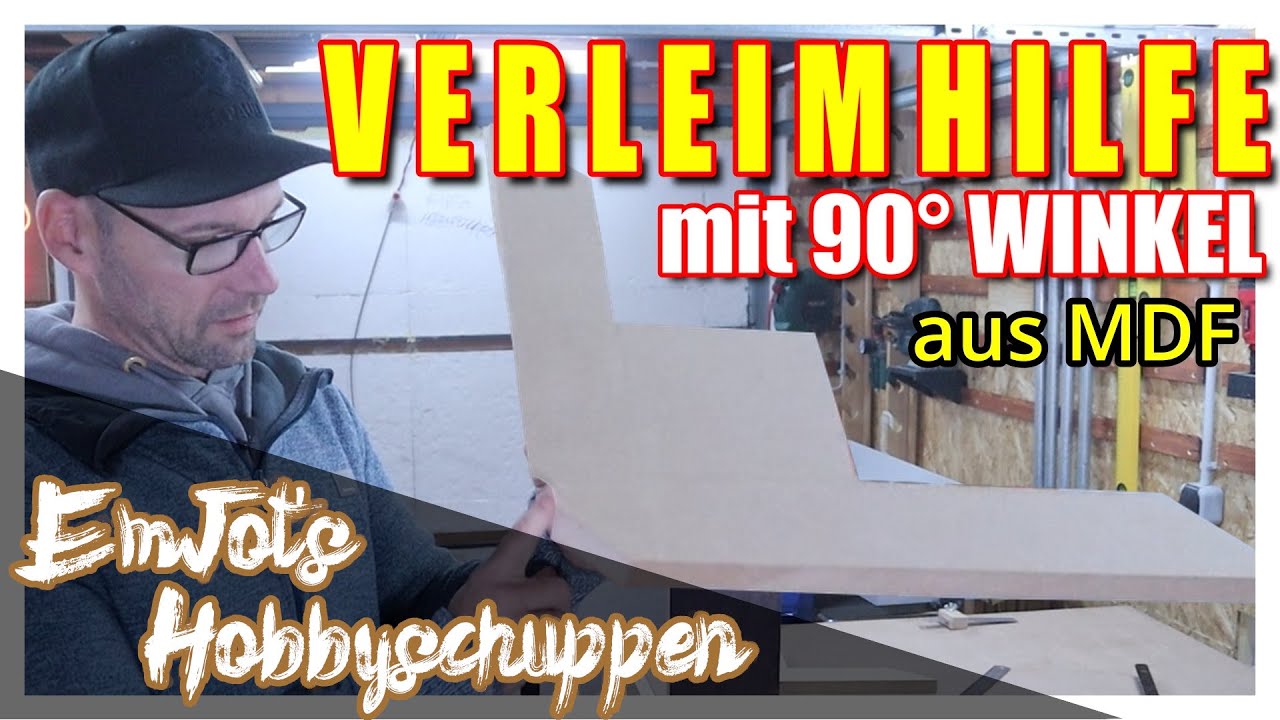 VERLEIMHILFE im 90° WINKEL aus MDF - YouTube