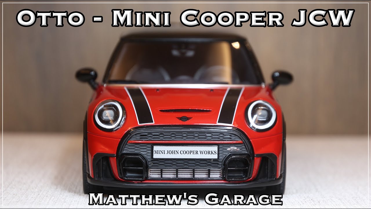[Matthew's Garage 馬修車庫] EP.25 Otto - Mini Cooper JCW 1/18 Scale Model ...