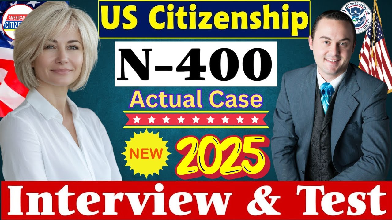 [Actual Case] Practice US Citizenship Interview 2025 | USCIS N-400 ...