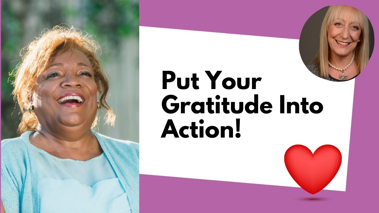 Put Your Gratitude Into Action - YouTube