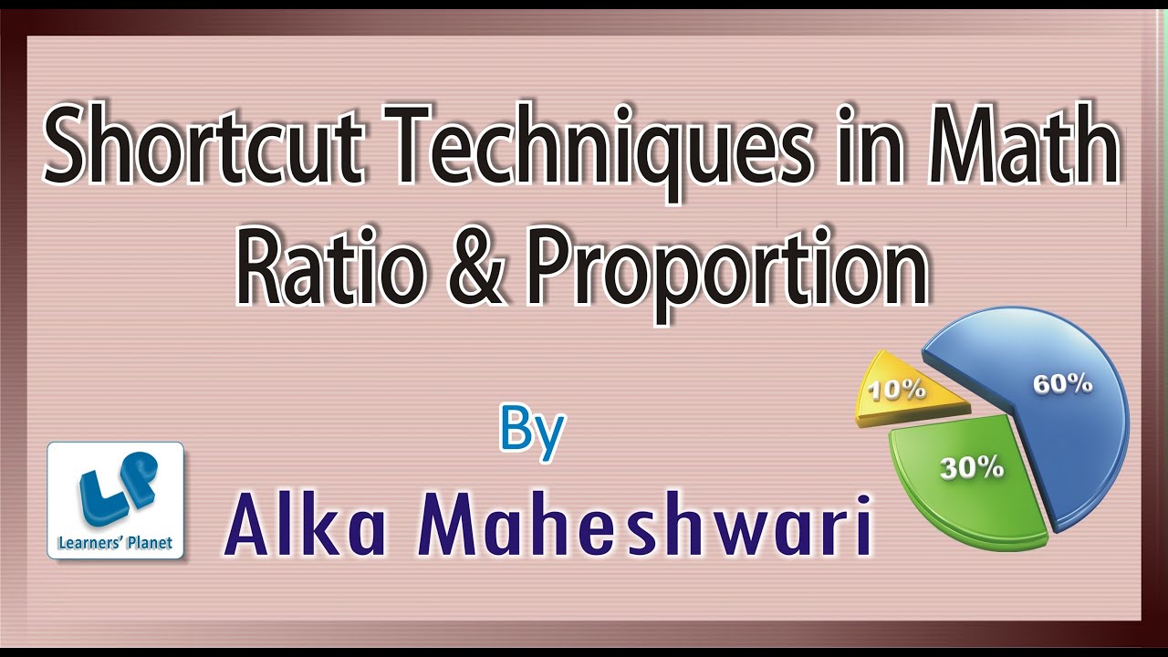Shortcut techniques in Math Ratio and proportion problems for ...