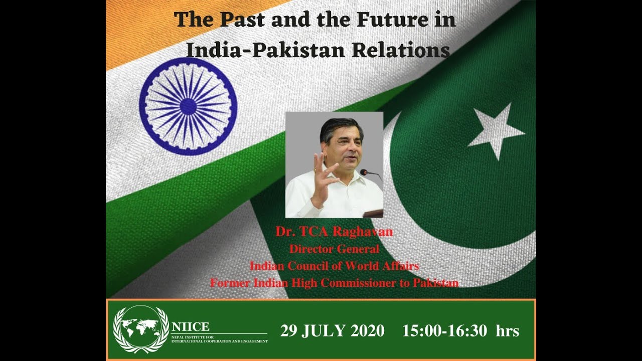The Past and the Future in India-Pakistan Relations - Dr. TCA Raghavan ...