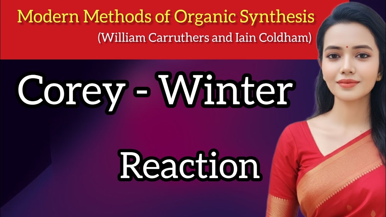 COREY WINTER Reaction | Corey Winter Olefination |Corey Winter Olefin ...