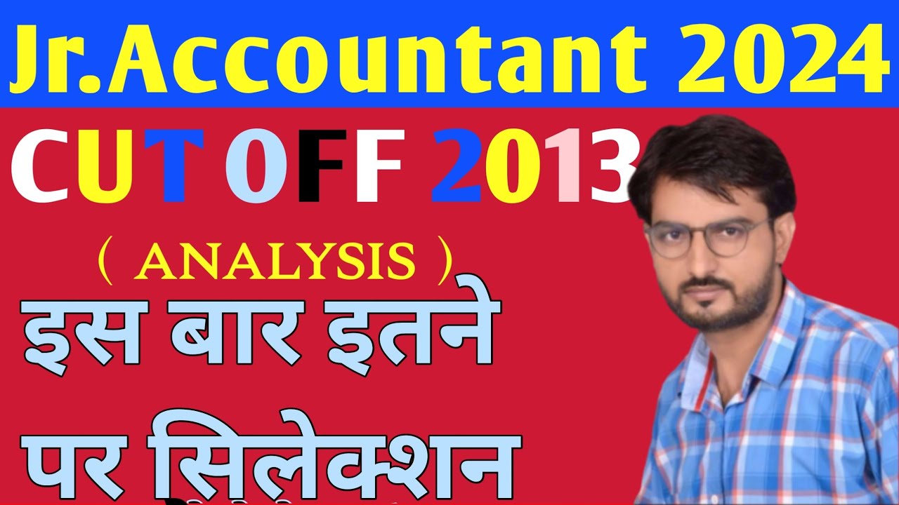Raj. Jr. Accountant Analysis 2013 Cut off | Jr.Accountant cut off 2024 ...